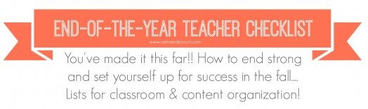 End of the Year Checklist for Teachers - Teaching Sam and Scout