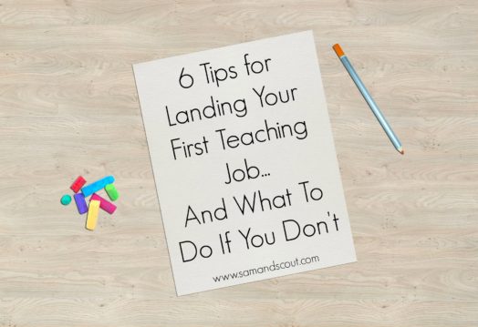 How to Snag Your First Teaching Job... And What To Do If You Don't ...